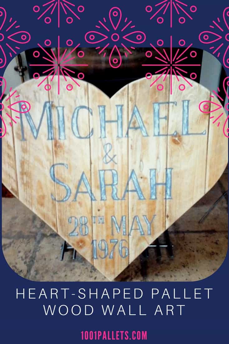 Pallet Wood Heart-shaped Wall Art: Save The Date! • 1001 Pallets